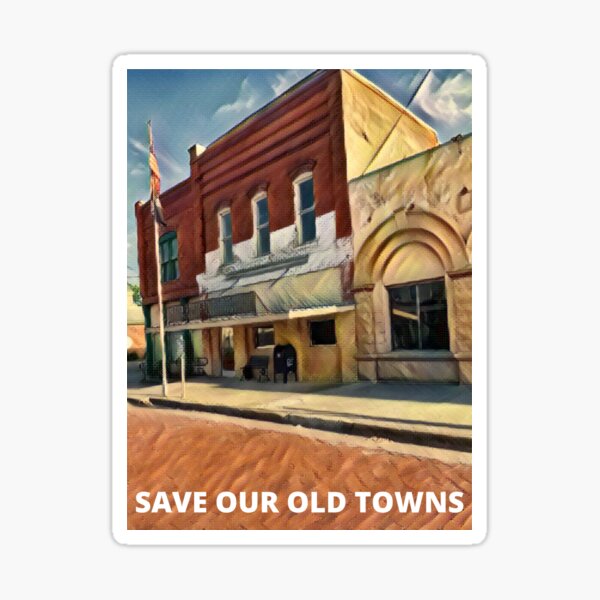 "Save Our Old Towns" Sticker for Sale by OldDaysPast | Redbubble