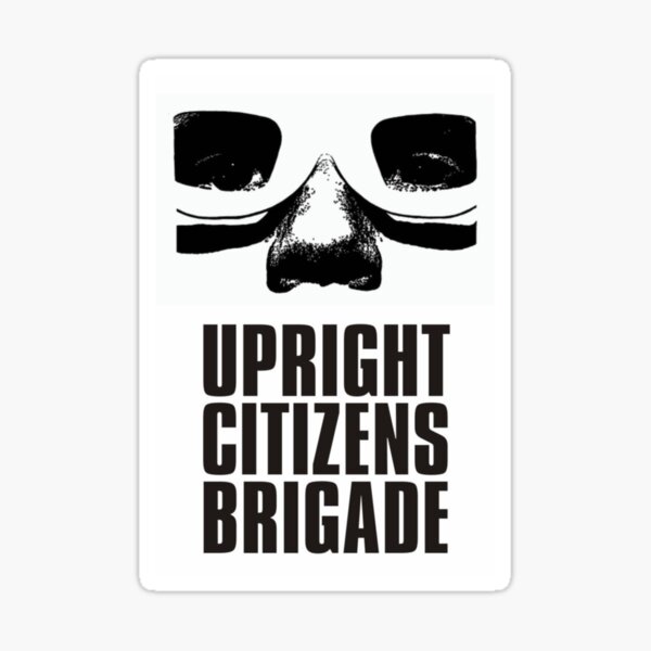 Upright Citizens Brigade Sticker For Sale By Alexandrehoeger Redbubble