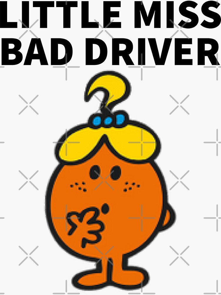 "little miss bad driver" Sticker for Sale by kendallpups | Redbubble