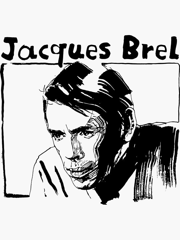 "JACQUES BREL" Sticker for Sale by BettyDickens | Redbubble