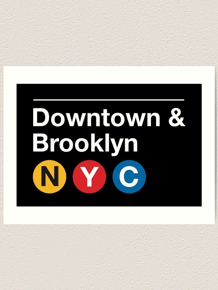 "Downtown & Brooklyn NYC - New York Subway Train Sign" Art Print for ...