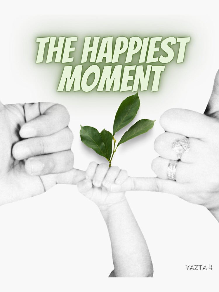 "THE HAPPIEST MOMENT" Sticker for Sale by marisol2468Z | Redbubble