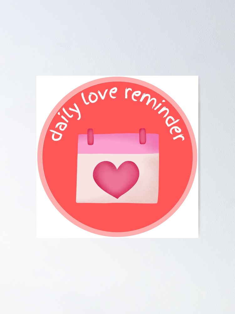 "Love Series | Daily Love Reminder" Poster for Sale by MsKittyStickers ...
