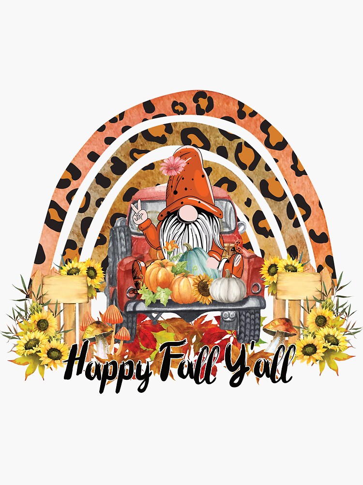 "Happy Fall Y'All Rainbow Gnome Truck" Sticker for Sale by ChalaDesign ...