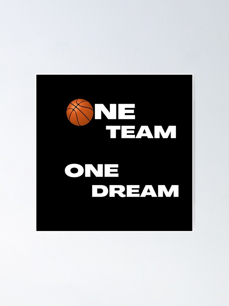 "one team one dream " Poster for Sale by momos01 | Redbubble