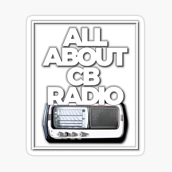 "CB radio" Sticker for Sale by ULTIMA-Designs | Redbubble