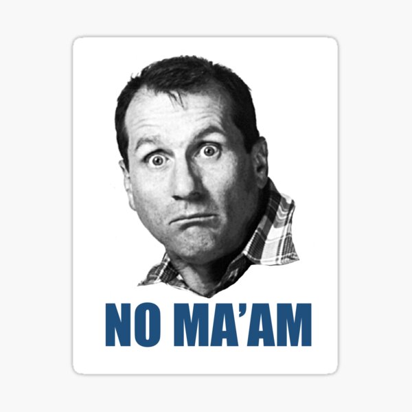 "NO MA'AM" Sticker for Sale by IanBakerToons | Redbubble