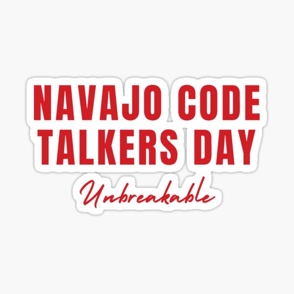 "National Navajo Code Talkers Day" Sticker for Sale by Just-Read ...