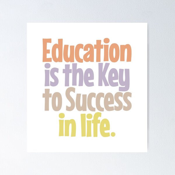 "Teaching quotes Education is the key to success in life" Poster for ...