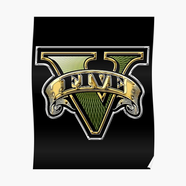 "Five V Grand Theft Auto – Grand Theft Auto V Logo" Poster for Sale by ...