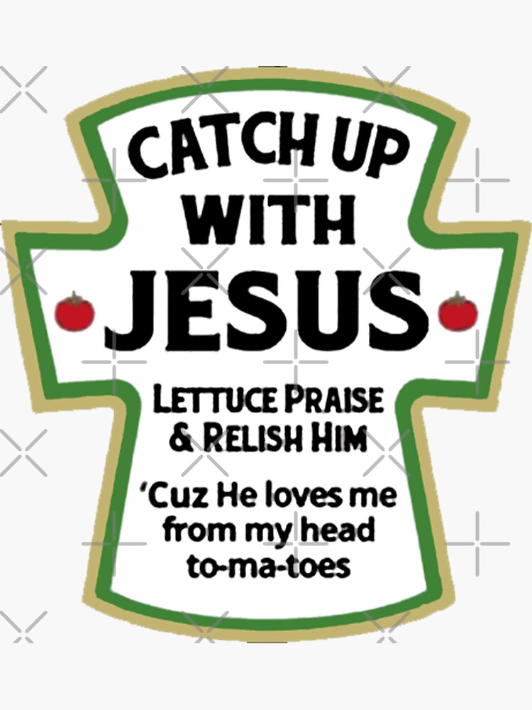 "Catch up with JESUS - Jesus T Shirts - I love Jesus T Shirt" Sticker ...
