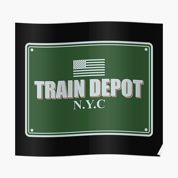 "NYC Train Depot Sign" Poster for Sale by TheRailStation | Redbubble