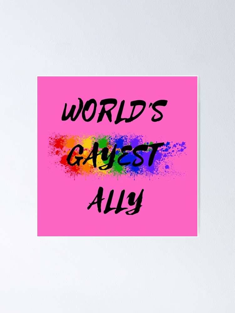 "World's Gayest Ally Color Splash LGBT Ally Joke In Pink" Poster for ...