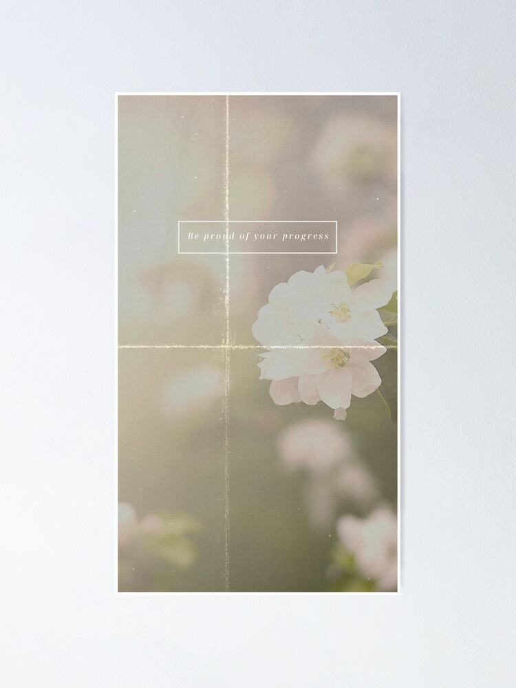 "Be proud of your progress -Vintage Aesthetic Quotes Posters" Poster ...