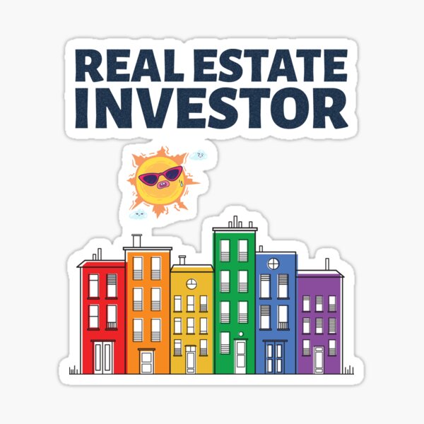 "Real Estate Investor | Fewer Neighbours" Sticker for Sale by ...