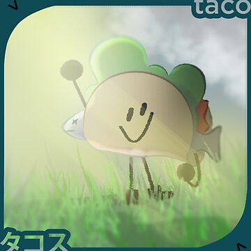 "lookin for sunlight! bfb taco! " Sticker for Sale by AnthonyEdie ...