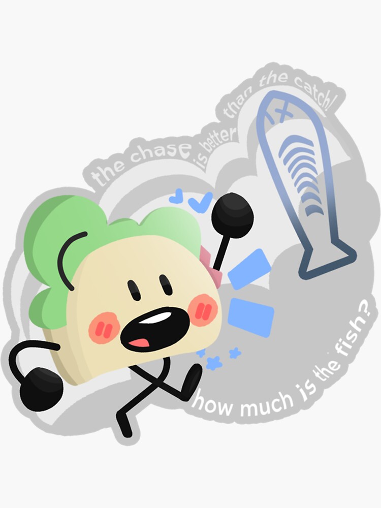 "the chase is better than the catch! bfb taco " Sticker for Sale by ...