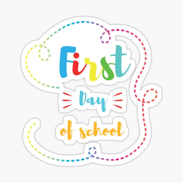 "First day of school " Sticker for Sale by futurdesing | Redbubble