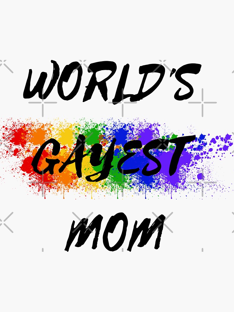 "World's Gayest Mom Color Splash For Pride Month In Cyan" Sticker for ...