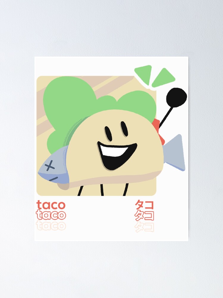"aikon bfb taco! " Poster for Sale by CharlesMohler85 | Redbubble