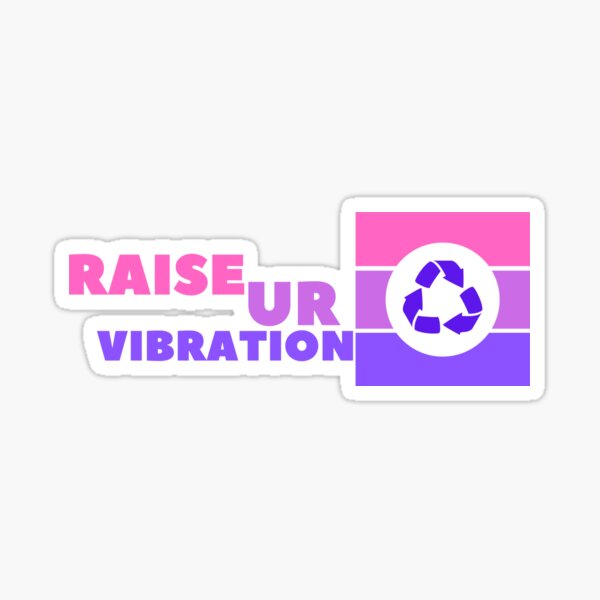"Raise your vibration" Sticker for Sale by ZoliDeal | Redbubble