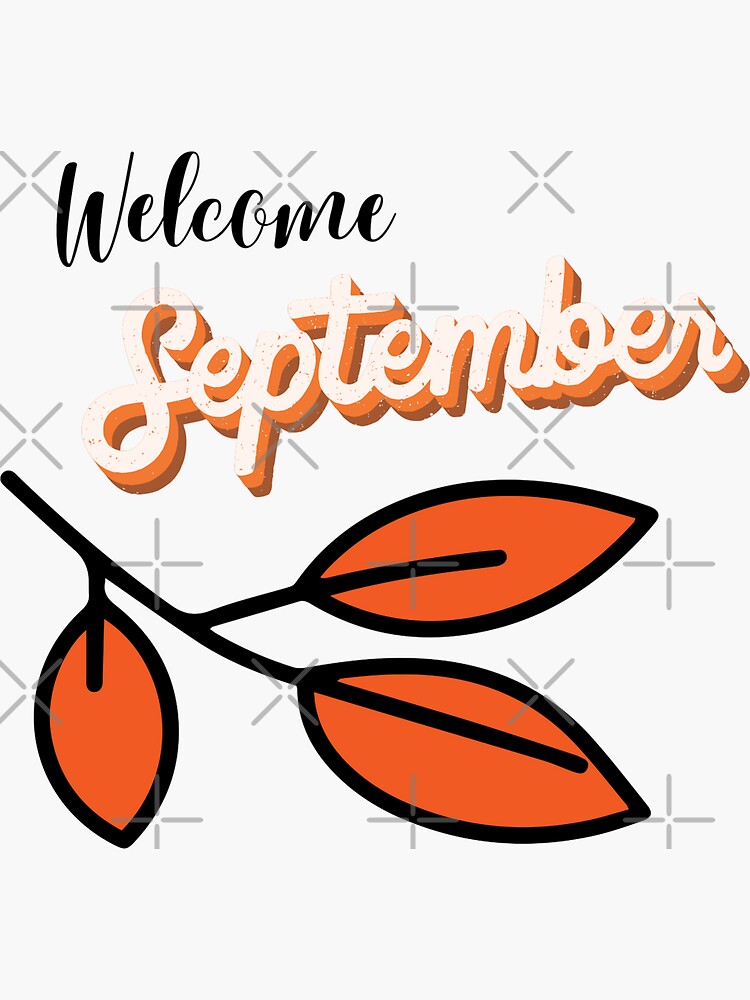 "Welcome September Month Fall Autumn Tree Branch Leaves " Sticker for ...