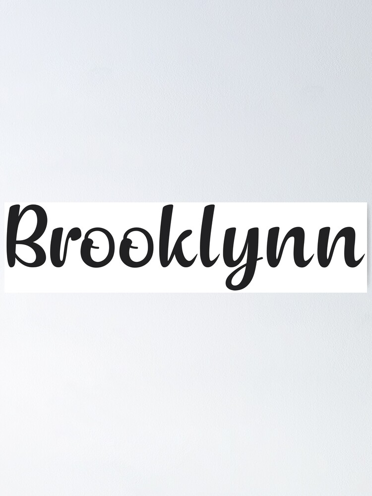 "Brooklynn" Poster for Sale by 99Posters | Redbubble