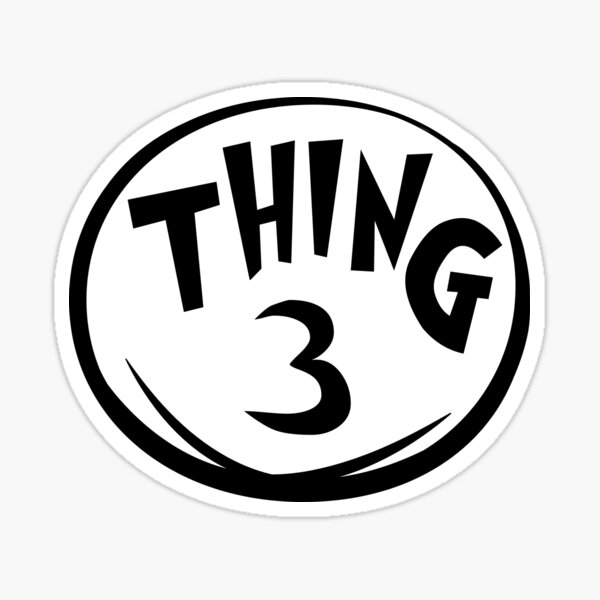 "Dr.Seuss Thing 3 Family of all Things" Sticker for Sale by ClassyC ...
