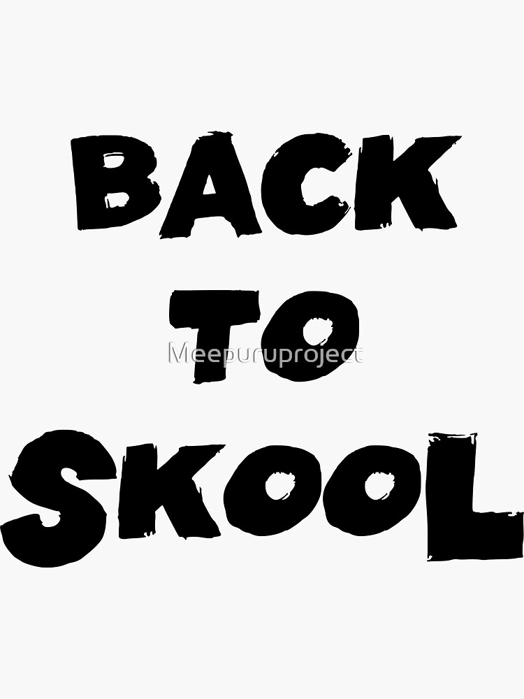 "Back to Skool Text Monochrome White" Sticker for Sale by ...
