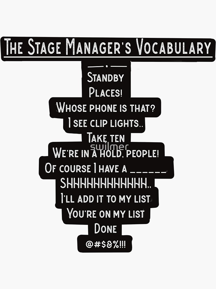"Stage Manager Vocabulary" Sticker for Sale by swilmer | Redbubble