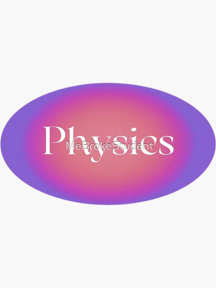 "PHYSICS Purple Gradient!" Sticker for Sale by MeBrokeStudent | Redbubble