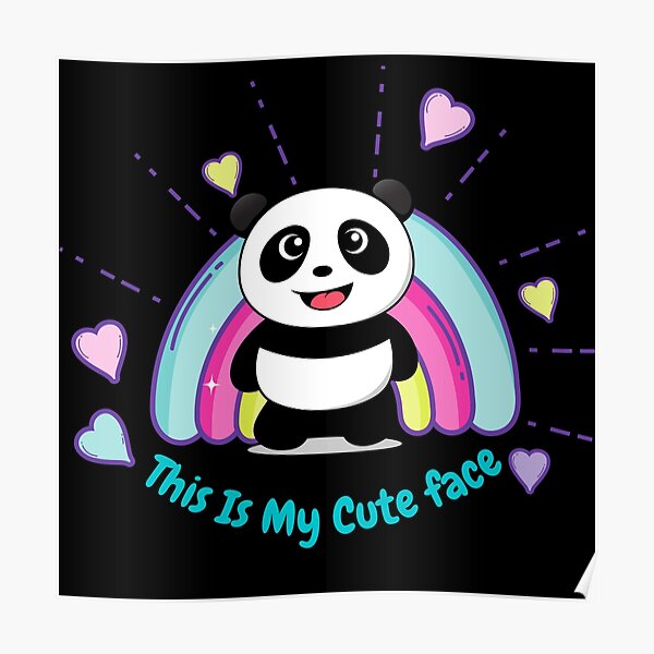 "This is my cute face" Poster for Sale by Artistusha | Redbubble