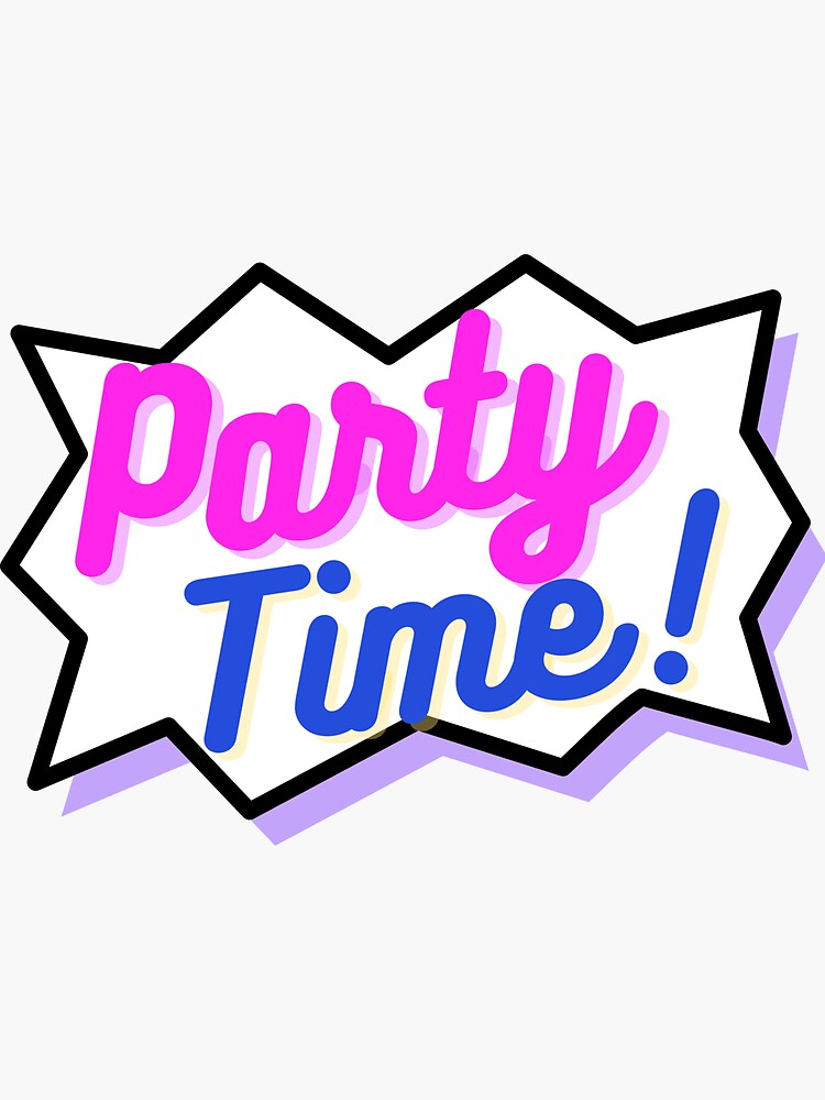 "Party Time" Sticker for Sale by Design22Plus | Redbubble