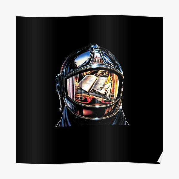 "Fahrenheit 451 Fire Helmet" Poster for Sale by PixelBuilder | Redbubble