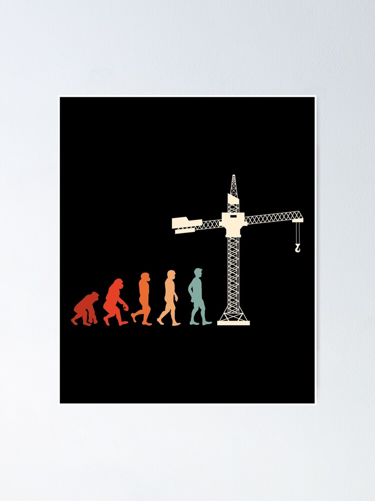 "Crane Operator Crane Evolution Construction Worker" Poster for Sale by ...