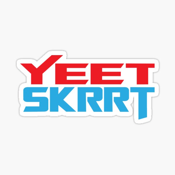 "Yeet Skrrt Timothee Chalamet Snl Funny Meme " Sticker for Sale by ...