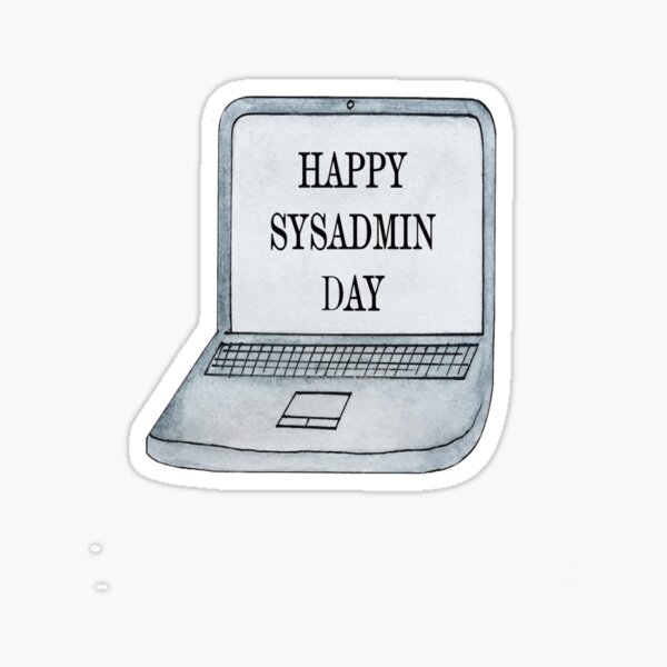 Sysadmin Day Sticker For Sale By Youceef Redbubble 