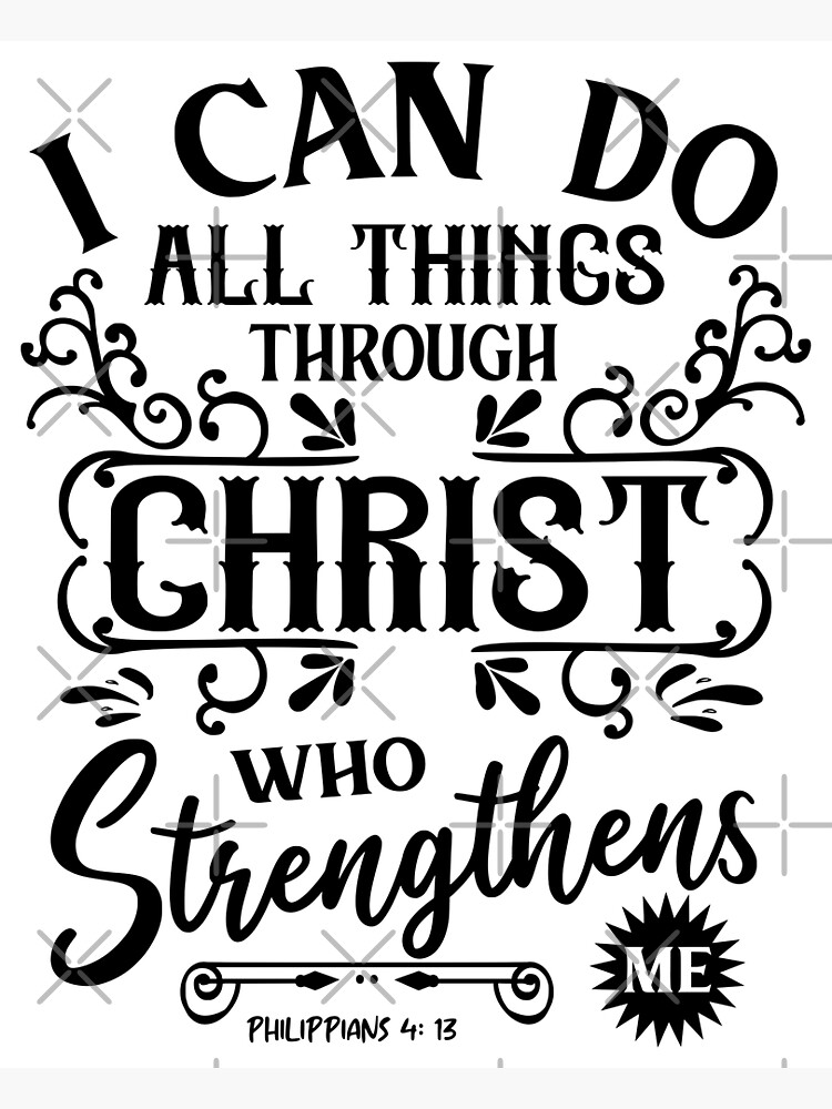"I Can Do All Things Through Christ | Bible Verse | Inspiration" Poster ...