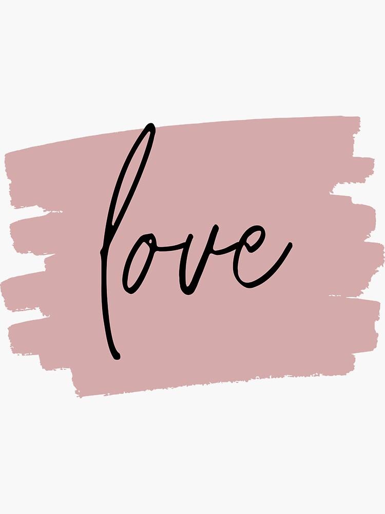 "love sign saying | love | Affirmation | pink" Sticker for Sale by ...