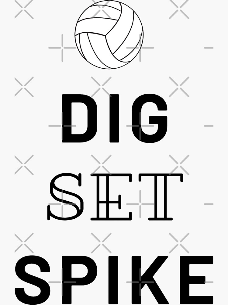 "Volleyball, Dig-Set-Spike" Sticker for Sale by SierraMickey | Redbubble