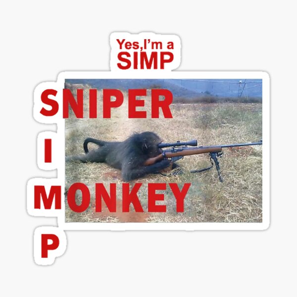 "Yes I’m A Simp Sniper Monkey" Sticker for Sale by maisondart | Redbubble