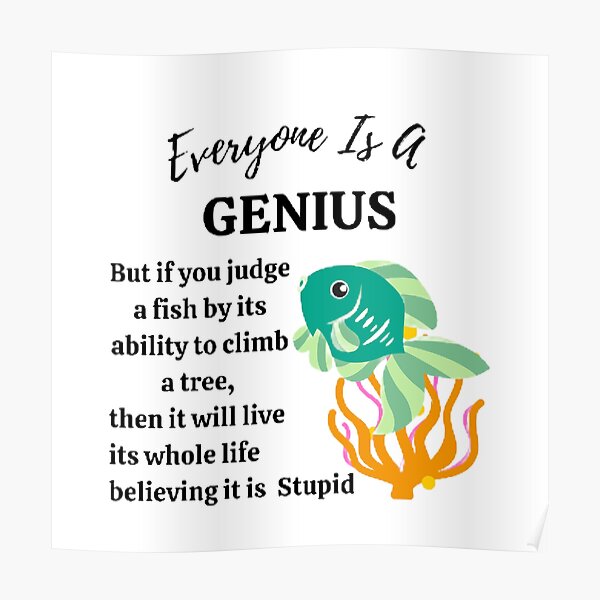 "Everyone Is A Genius The Best Teacher Green Fish Design" Poster for ...