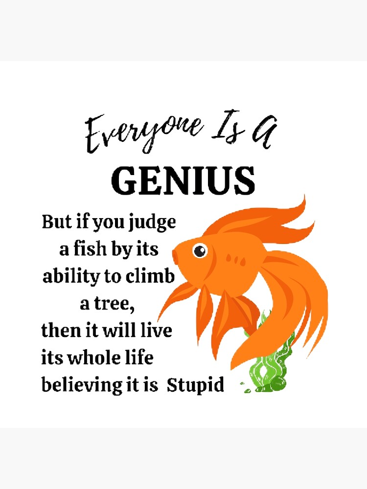 "Everyone Is A Genius The Best Teacher Orange Fish Design" Poster for ...