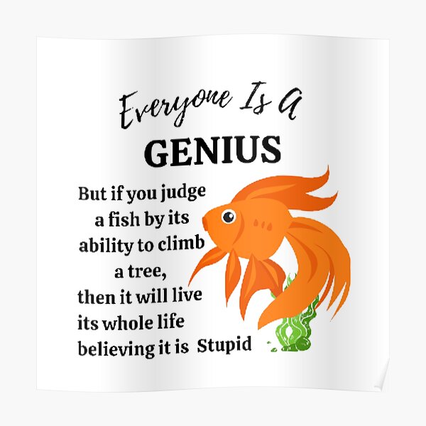 "Everyone Is A Genius The Best Teacher Orange Fish Design" Poster for ...