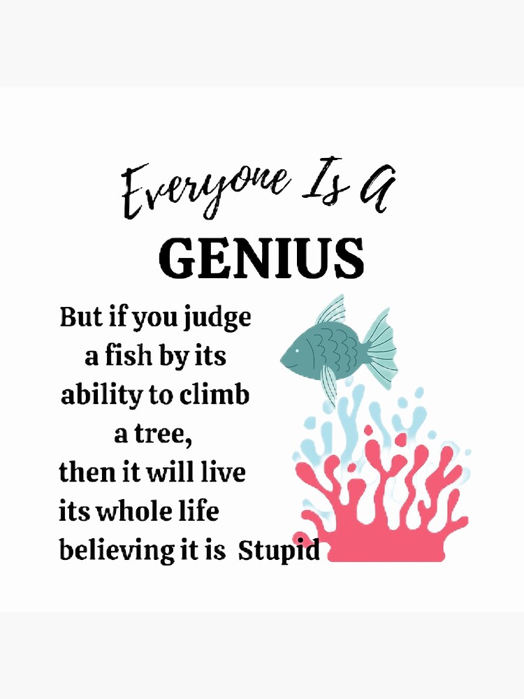 "Everyone Is A Genius The Best Teacher Blue Fish Design" Poster for ...