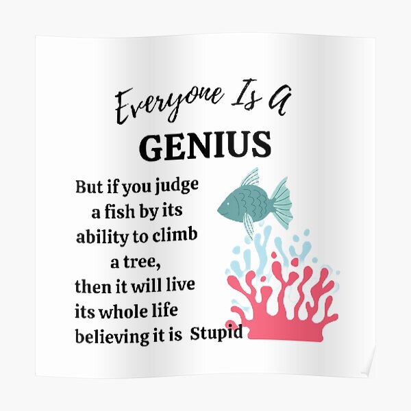 "Everyone Is A Genius The Best Teacher Blue Fish Design" Poster for ...