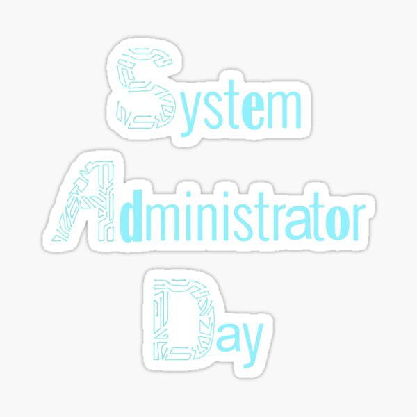 "sysadmin day" Sticker for Sale by younes09 | Redbubble