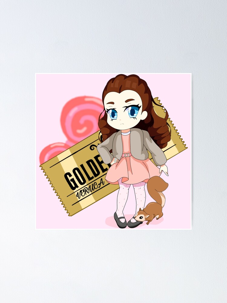 "Veruca (Charlie and the Chocolate Factory)" Poster for Sale by ...