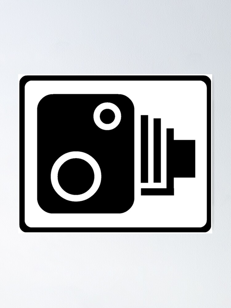 "Speed Camera Symbol" Poster by sweetsixty | Redbubble