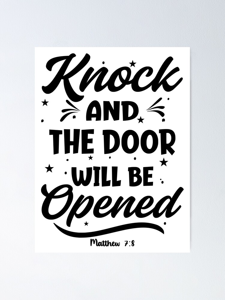 "Knock And The Door Will Be Opened | Bible Verse | Inspiration " Poster ...